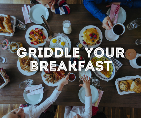 Griddle Your Breakfast! | Blue Rhino